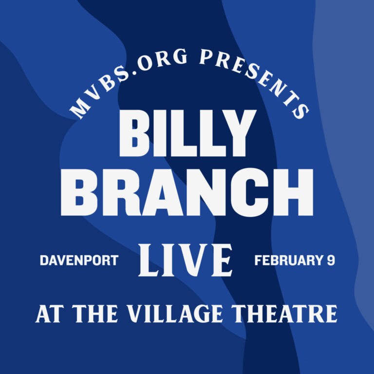 Billy Branch Live At The Village Theatre | Mississippi Valley Blues Society